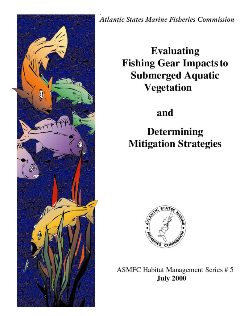 Evaluating Fishing Gear Impacts to Submerged Aquatic Vegetation and ...